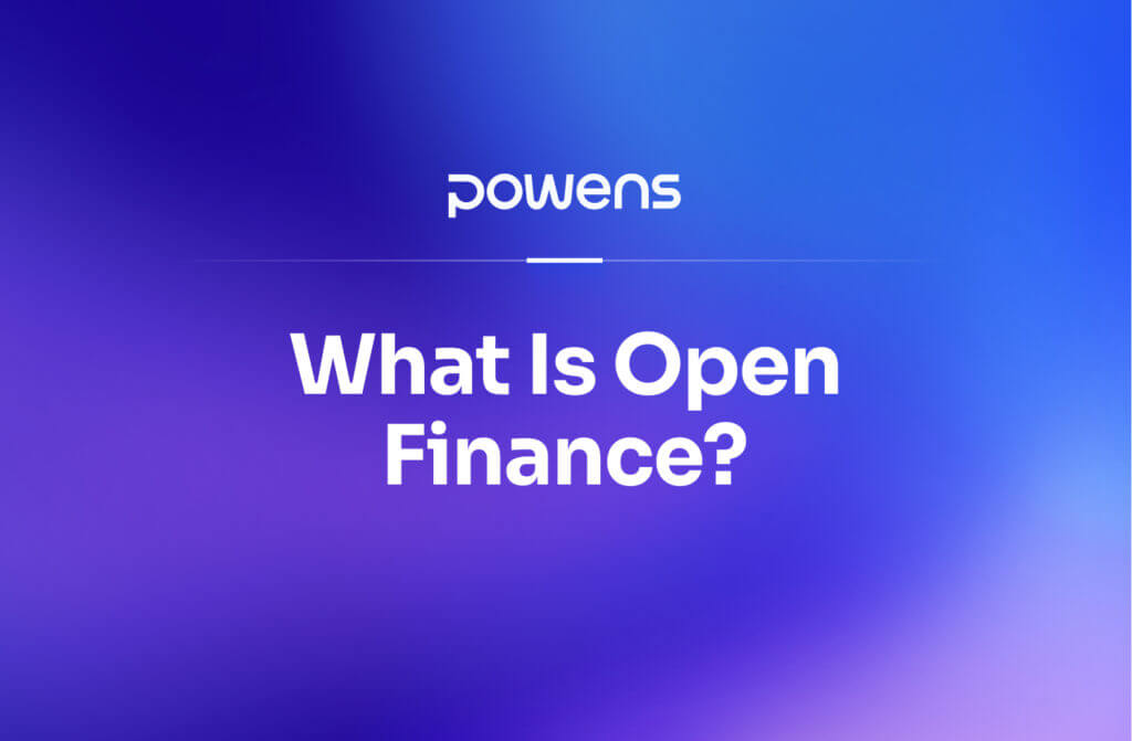 What is Open Finance? - Powens