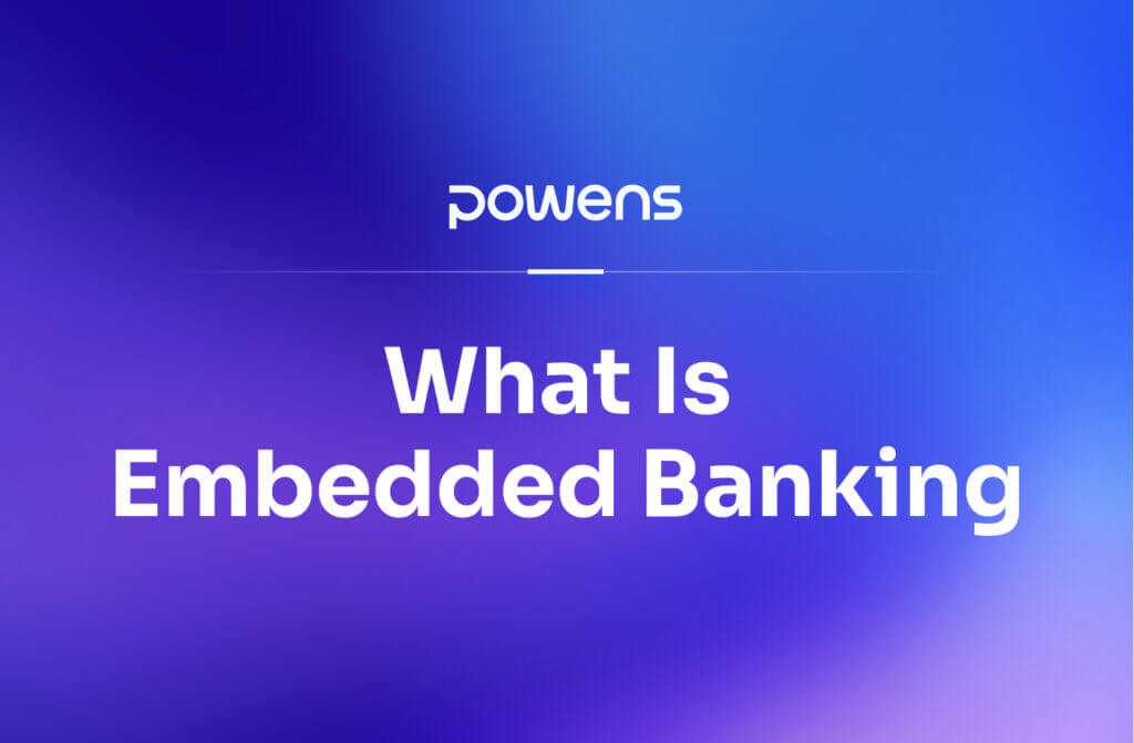 The Guide to Embedded Banking